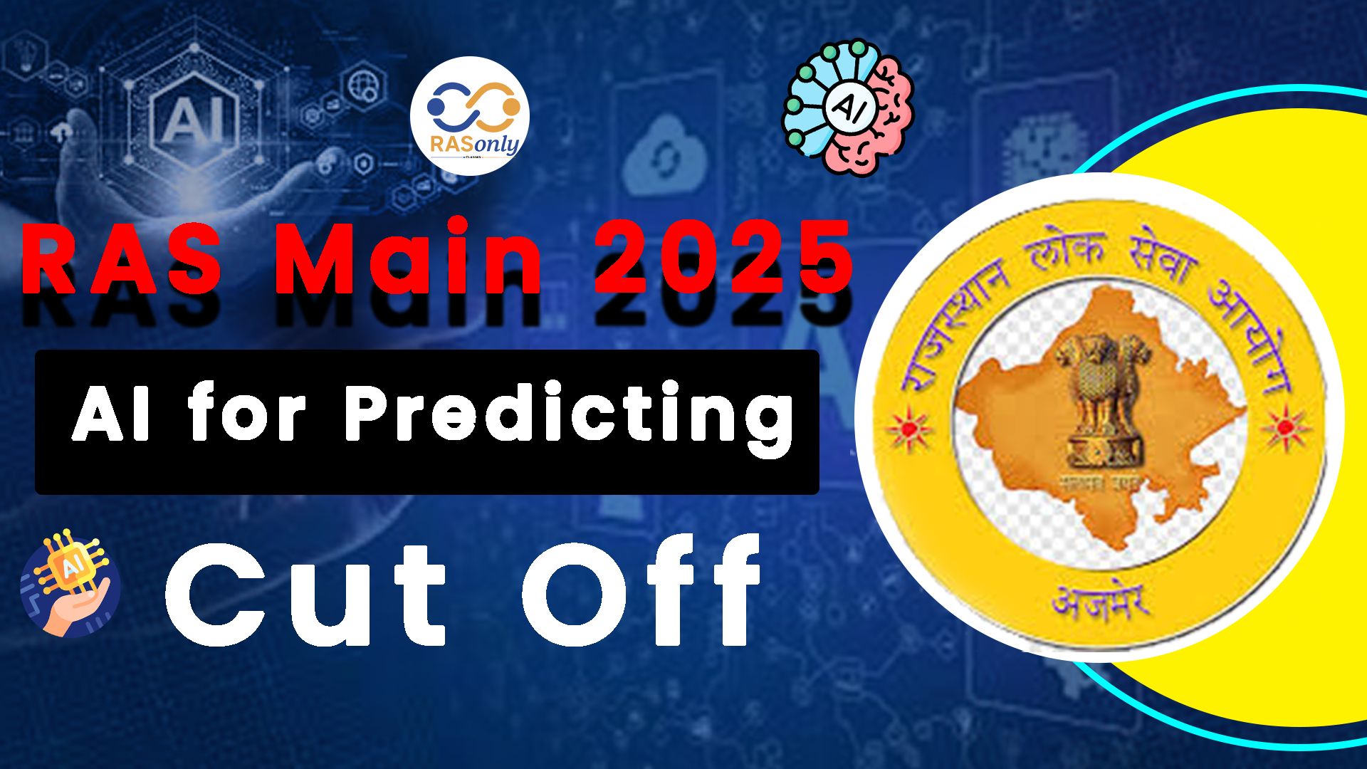 AI for Predicting RAS Main Cut-Off 2025